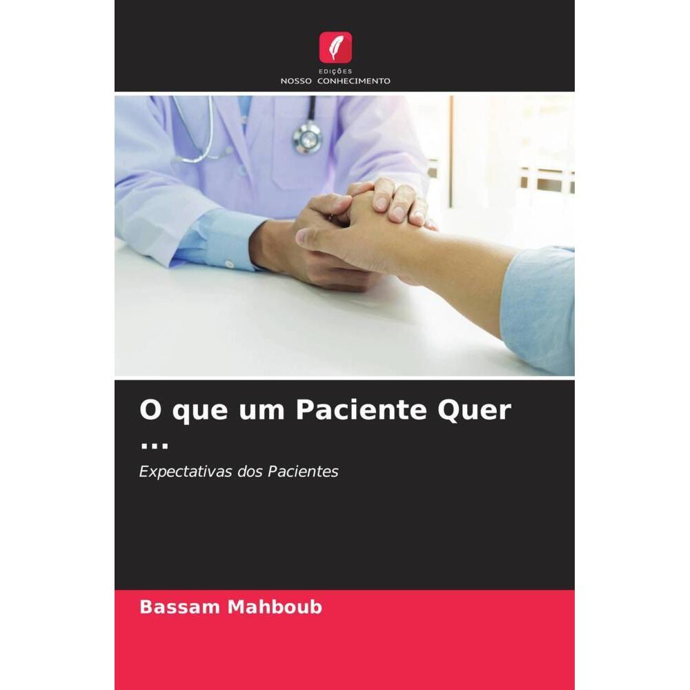 Various Publishers O que um Paciente Quer... - kaufen bei Galaxus