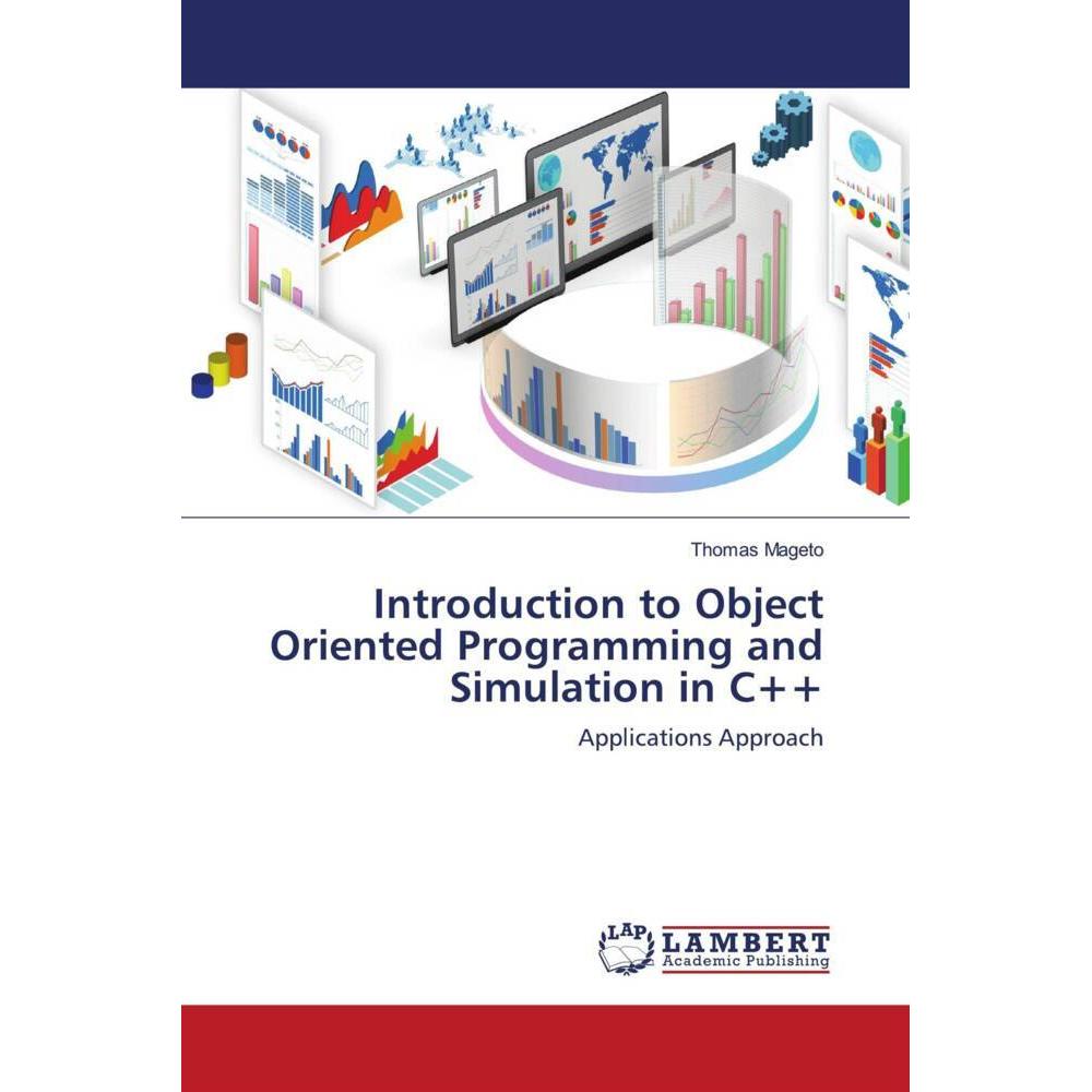 Lap Lambert Academic Introduction to Object Oriented Programming and Simulation in C++ - Galaxus
