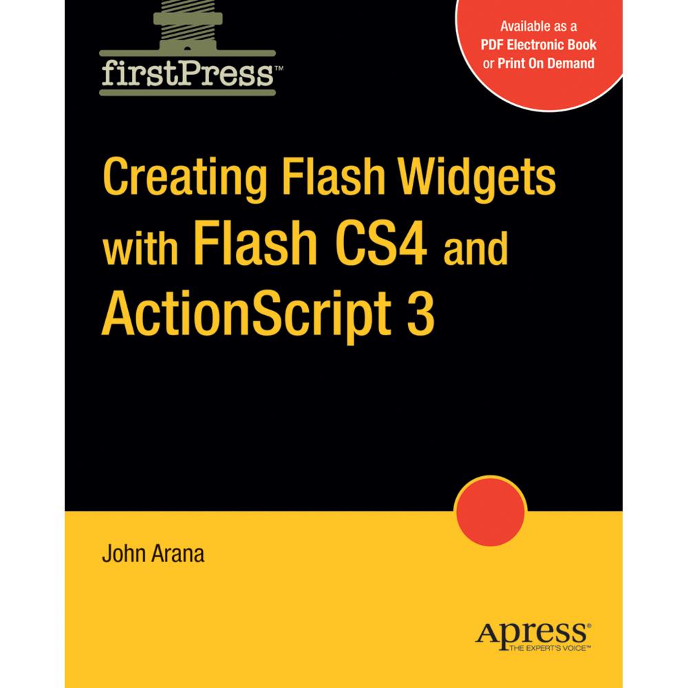 Springer Creating Flash Widgets with Flash CS4 and ActionScript 3.0 - Galaxus