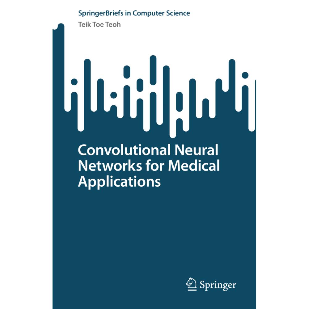Springer Convolutional Neural Networks for Medical Applications - Galaxus