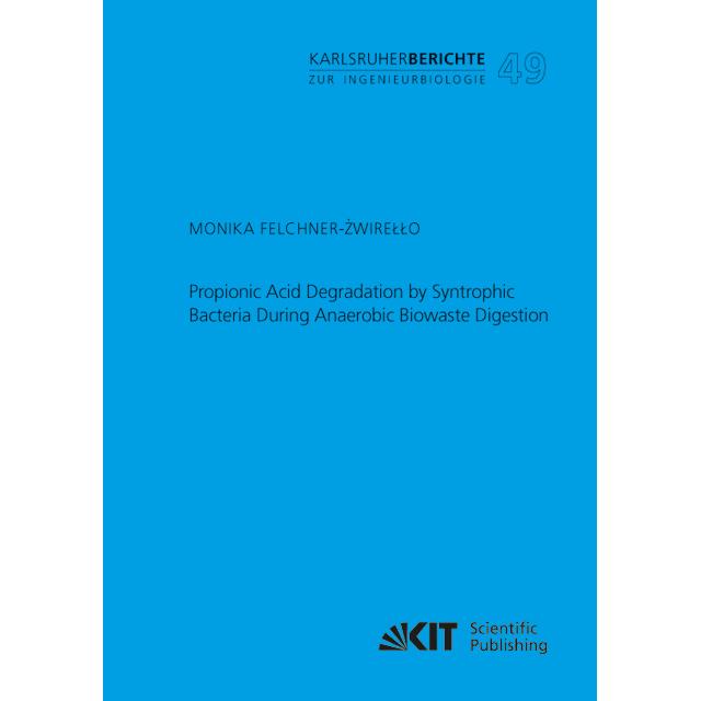 KIT Scientific Publishing Propionic Acid Degradation by Syntrophic ...