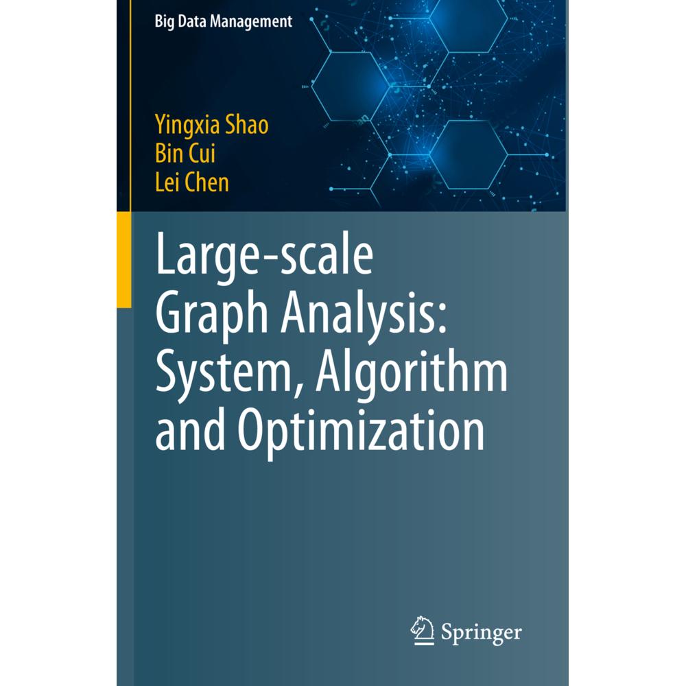 Springer Large-scale Graph Analysis: System, Algorithm and Optimization - Galaxus