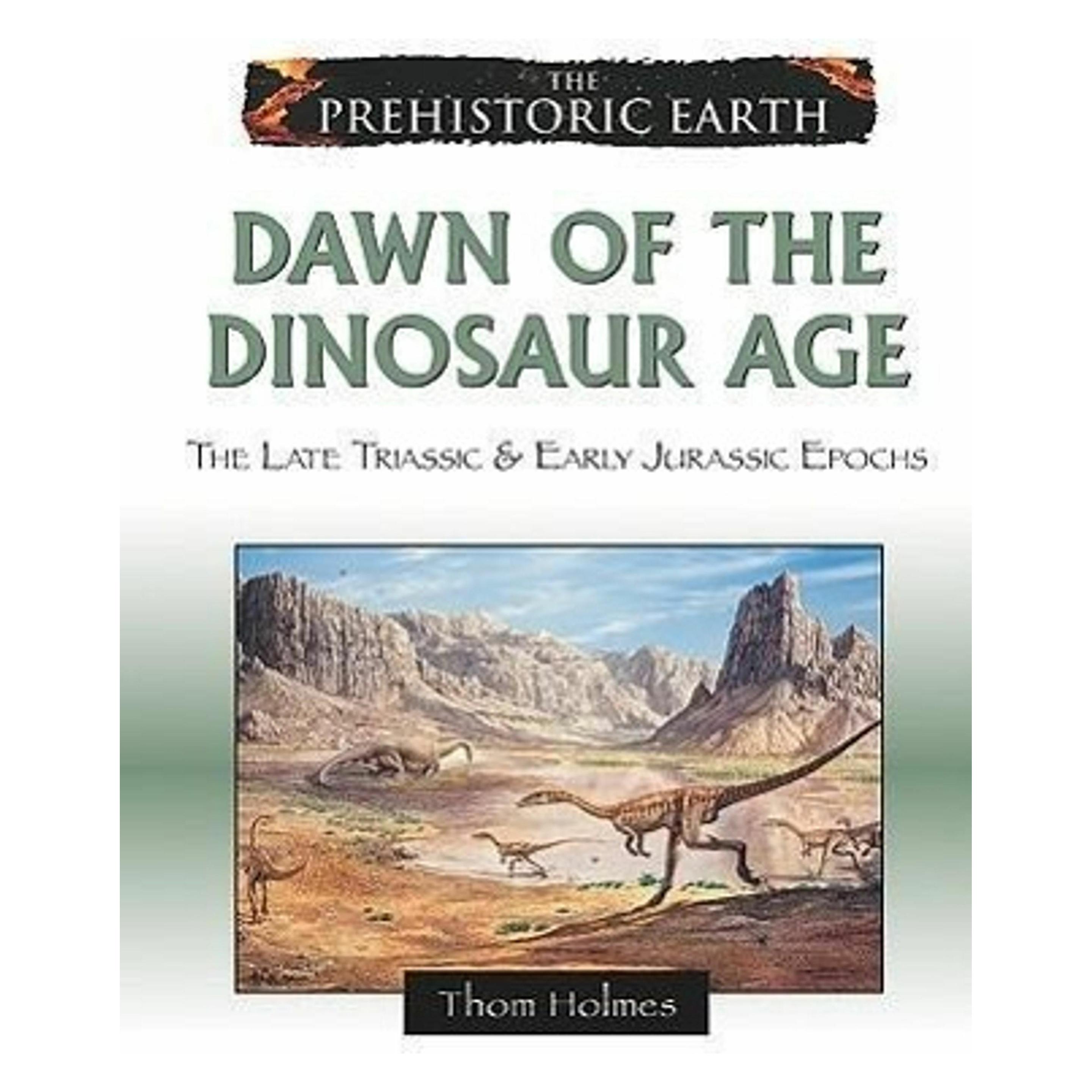 Various Publishers Dawn of the Dinosaur Age: The Late Triassic and ...