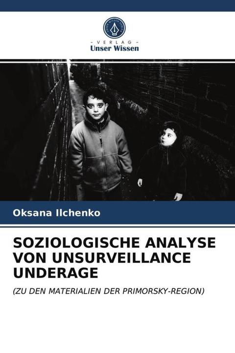 Unser Wissen Soziologische Analyse Von Unsurveillance Underage - Galaxus