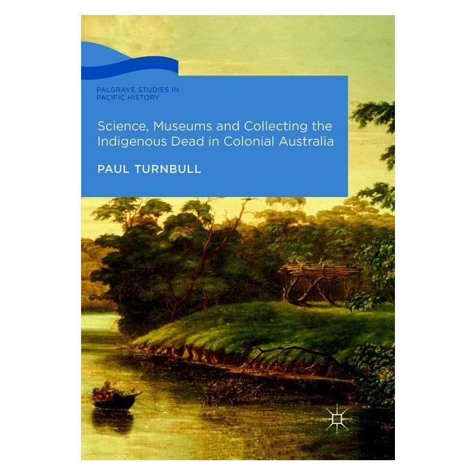 Springer Science, Museums and Collecting the Indigenous Dead in ...