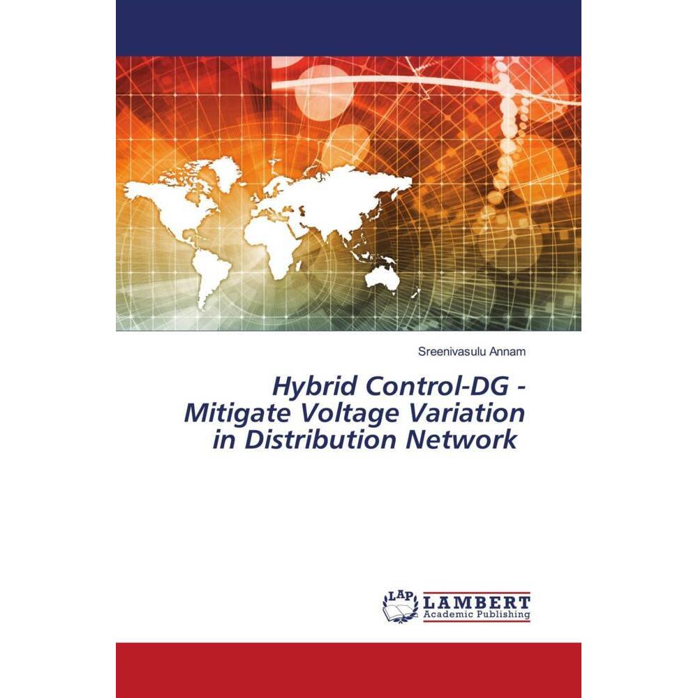 Lap Lambert Academic Hybrid Control-DG - Mitigate Voltage Variation in Distribution Network ...