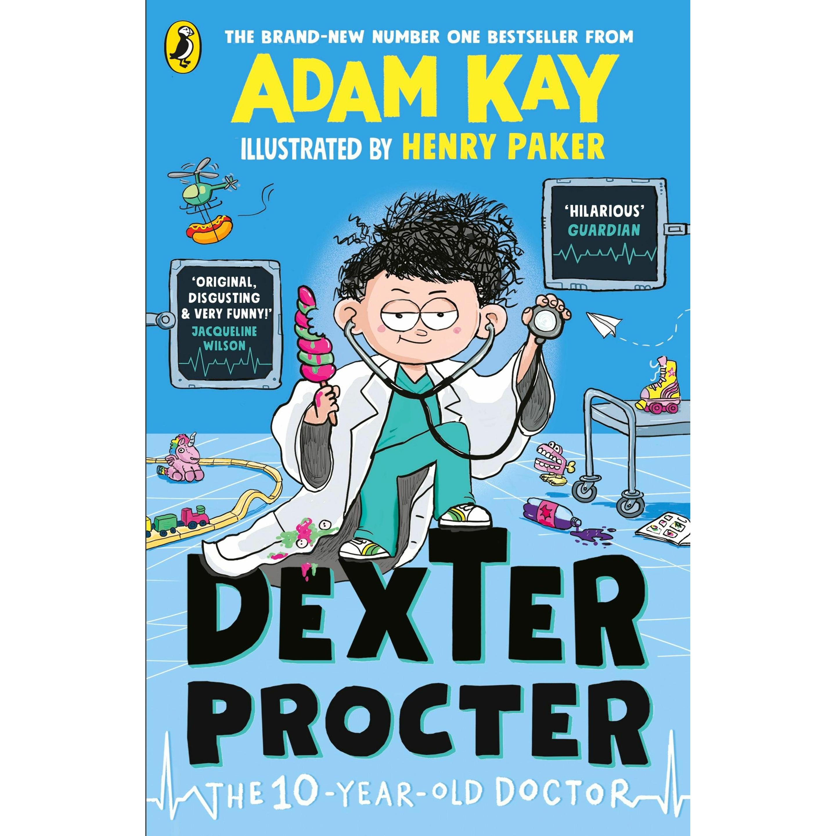 Dexter Procter the 10-Year-Old Doctor (Englisch, Adam, Kay, Adam Kay ...
