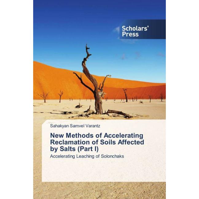 Scholar'S Press New Methods of Accelerating Reclamation of Soils ...