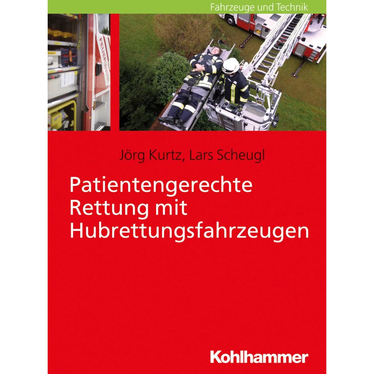 Kohlhammer Patientengerechte Rettung mit Hubrettungsfahrzeugen - Galaxus