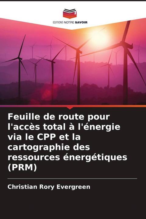 Editions Notre Savoir Feuille de route pour l'accès total à l'énergie ...