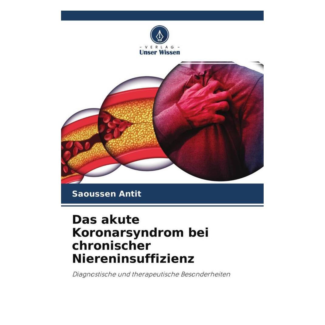 Unser Wissen Das akute Koronarsyndrom bei chronischer ...