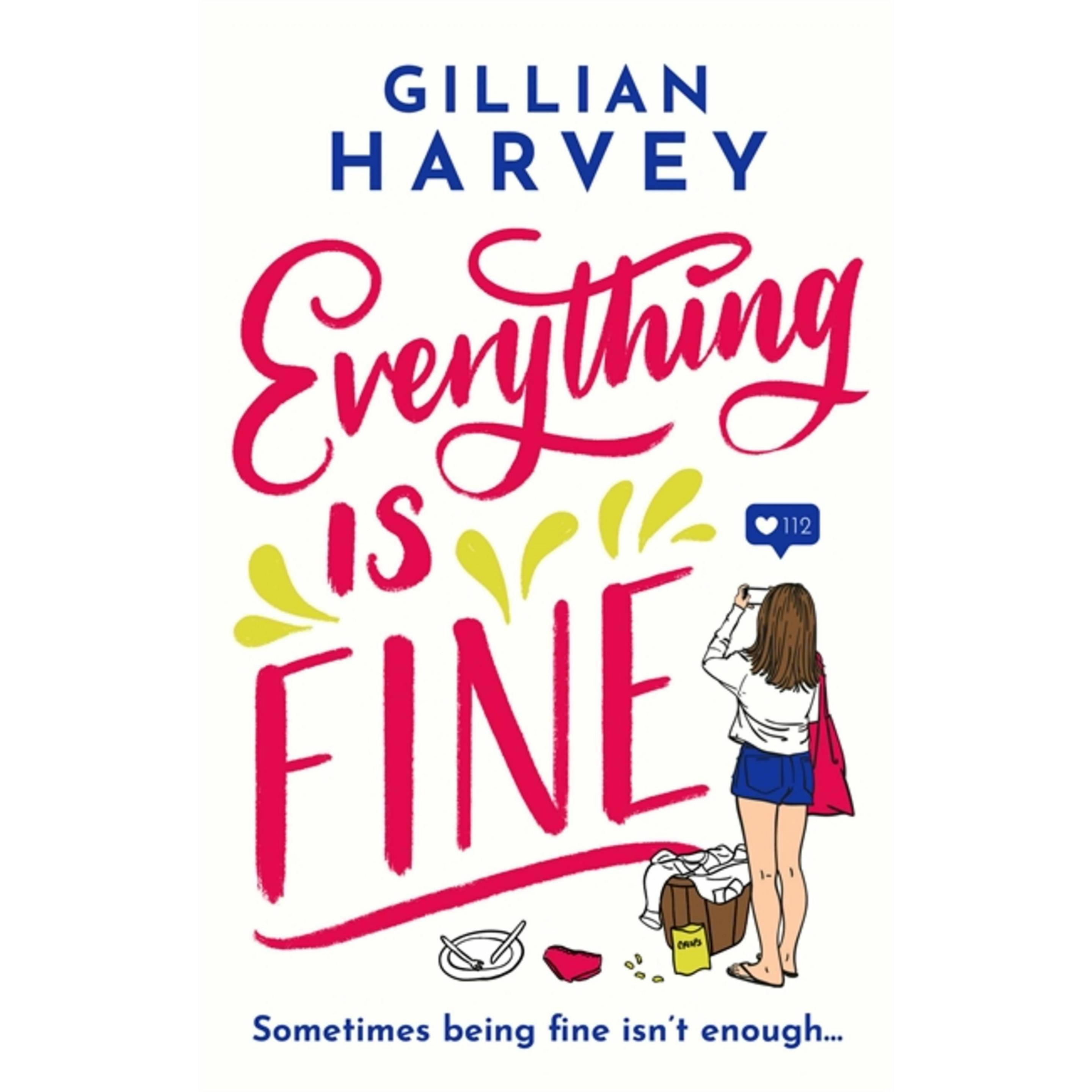Hachette Everything is Fine: The funny, feel-good and uplifting page-turner you won't be able to ...
