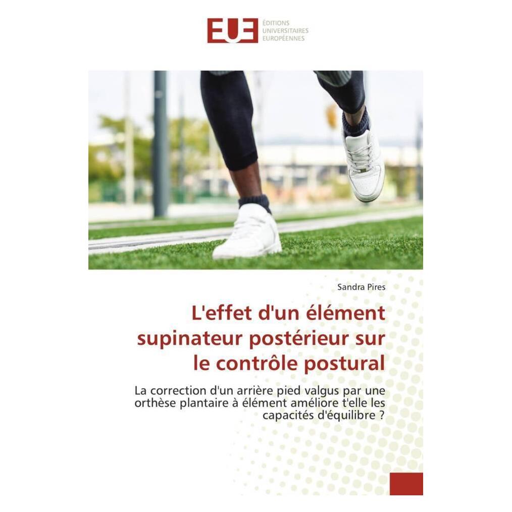 Éditions Universitaires Européennes L'effet d'un élément supinateur ...